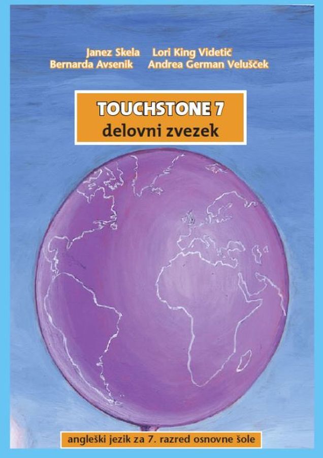 TOUCHSTONE 7, delovni zvezek za angleščino, 7. raz. OŠ., TANGRAM ...