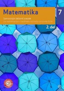MATEMATIKA 7, 2.del, samostojni delovni zvezek, 7.raz OŠ., MKZ ...