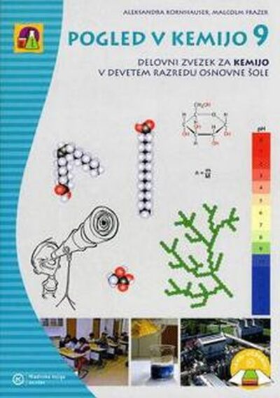 POGLED V KEMIJO 9, delovni zvezek za kemijo, 9. raz. OŠ., MKZ ...
