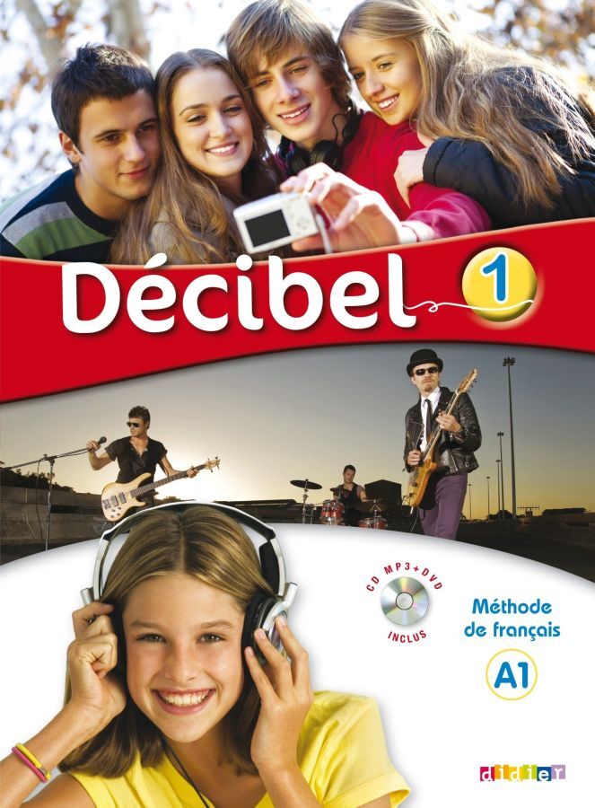 DECIBEL 1 A1, učbenik s cd-jem za francoščino kot izbirni predmet, 7 ...