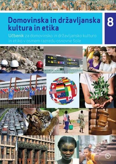 DOMOVINSKA IN DRŽAVLJANSKA KULTURA IN ETIKA 8, učbenik za etiko in ...