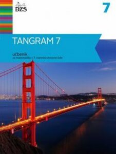 TANGRAM 7, učbenik za matematiko, 7. raz. OŠ., DZS - go2school.com